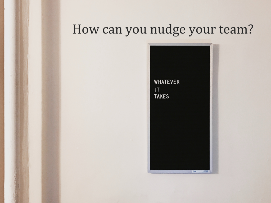 How many ways can you nudge your team toward a healthier path? - Dr ...